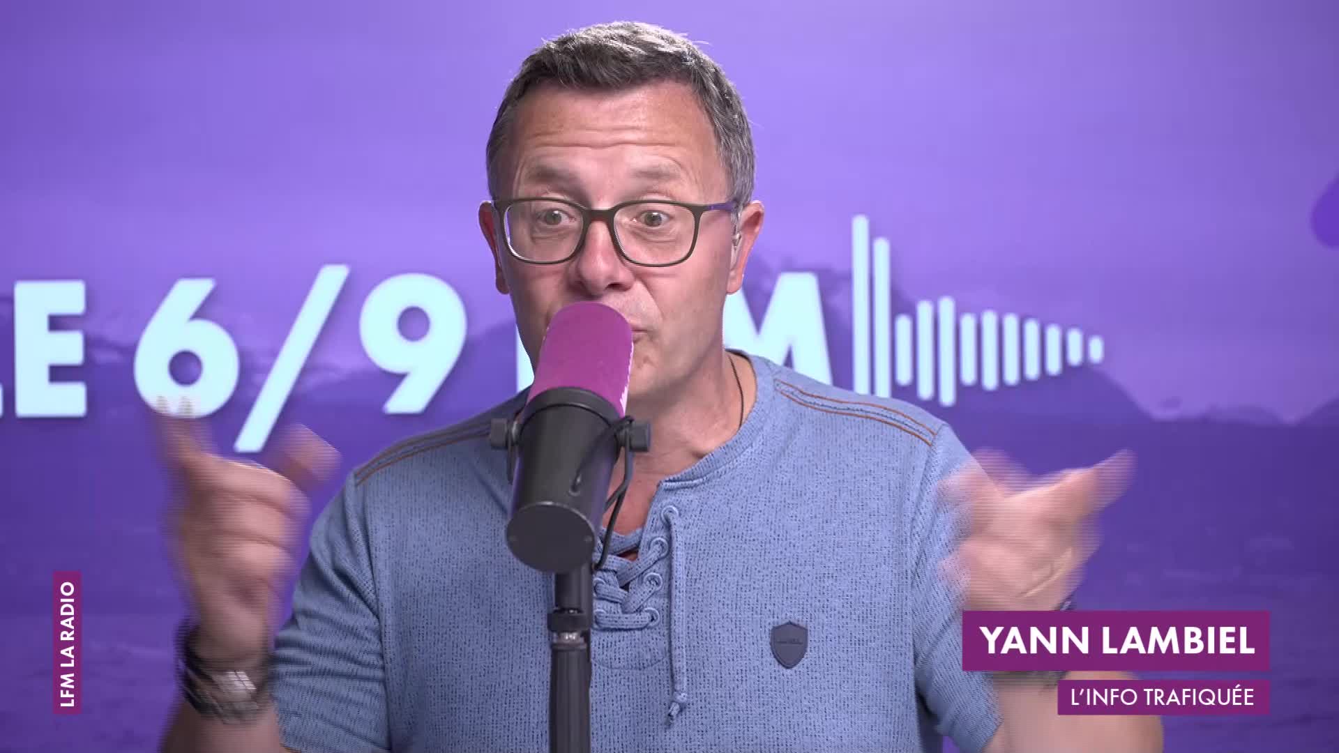 Yann Lambiel : l'info trafiquée, 08.06.2026 07:50 | LFM la radio